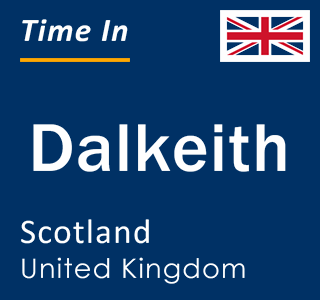 Current Local Time in Dalkeith, Scotland, United Kingdom