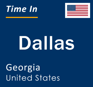 Current Local Time in Dallas, Georgia, United States
