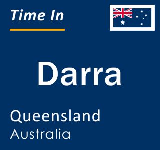 Current Local Time in Darra, Queensland, Australia