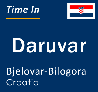 Current Local Time in Daruvar, Bjelovar-Bilogora, Croatia