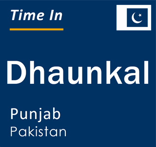 Current Local Time in Dhaunkal, Punjab, Pakistan