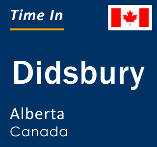 Current Local Time in Didsbury, Alberta, Canada