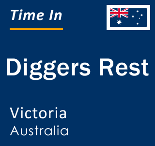 Current Local Time in Diggers Rest, Victoria, Australia