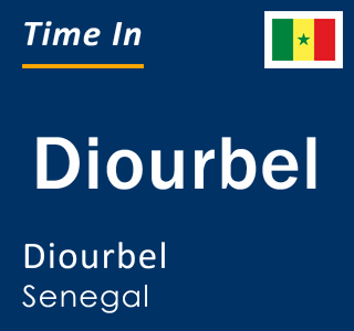 Current Local Time in Diourbel, Diourbel, Senegal