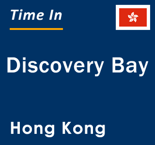 Current Local Time in Discovery Bay, Hong Kong
