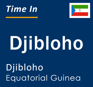 Current Local Time in Djibloho, Djibloho, Equatorial Guinea