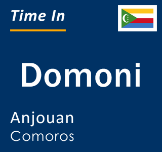 Current Local Time in Domoni, Anjouan, Comoros