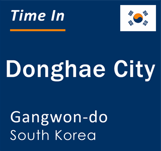 Current Local Time in Donghae City, Gangwon-do, South Korea
