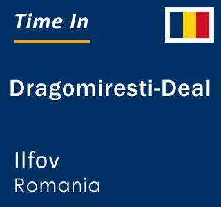 Current Local Time in Dragomiresti-Deal, Ilfov, Romania