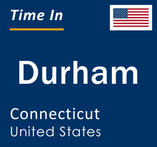 Current Local Time in Durham, Connecticut, United States