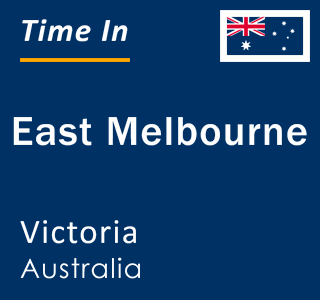 Current Local Time in East Melbourne, Victoria, Australia