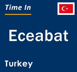 Current Local Time in Eceabat, Turkey
