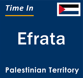 Current Local Time in Efrata, Palestinian Territory