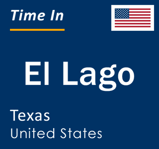 Current Local Time in El Lago, Texas, United States
