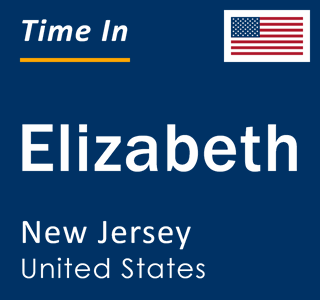 Current Local Time in Elizabeth, New Jersey, United States