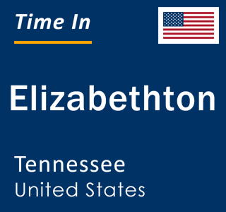 Current Local Time in Elizabethton, Tennessee, United States