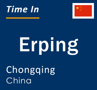 Current Local Time in Erping, Chongqing, China