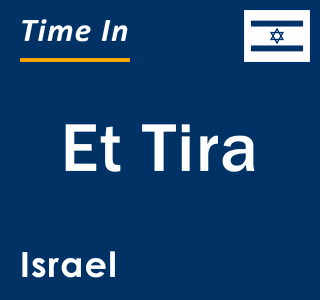 Current Local Time in Et Tira, Israel