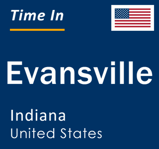 Current Local Time in Evansville, Indiana, United States