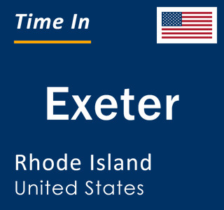 Current Local Time in Exeter, Rhode Island, United States