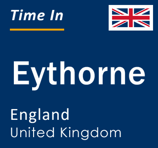 Current Local Time in Eythorne, England, United Kingdom