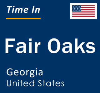 Current Weather Forecast | Fair Oaks, Georgia, United States