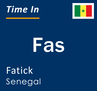 Current Local Time in Fas, Fatick, Senegal