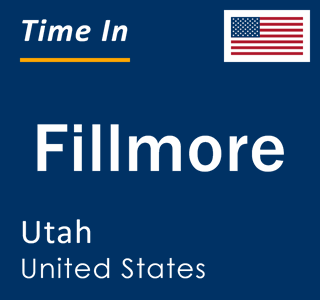Current Local Time in Fillmore, Utah, United States