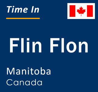 Current Local Time in Flin Flon, Manitoba, Canada