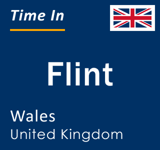 Current Local Time in Flint, Wales, United Kingdom