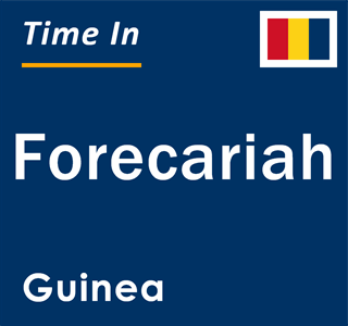 Current Local Time in Forecariah, Guinea