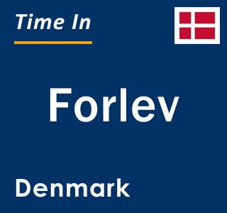 Current Local Time in Forlev, Denmark