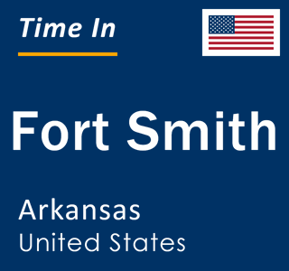 Current Local Time in Fort Smith, Arkansas, United States