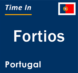 Current Local Time in Fortios, Portugal