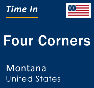 Current Weather Forecast | Four Corners, Montana, United States