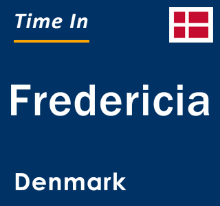 Current Local Time in Fredericia, Denmark