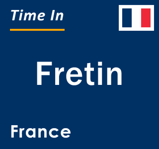 Current Local Time in Fretin, France
