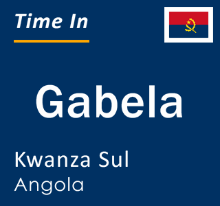 Current Local Time in Gabela, Kwanza Sul, Angola