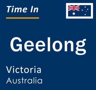 Current Local Time in Geelong, Victoria, Australia
