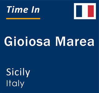 Current Local Time in Gioiosa Marea, Sicily, Italy