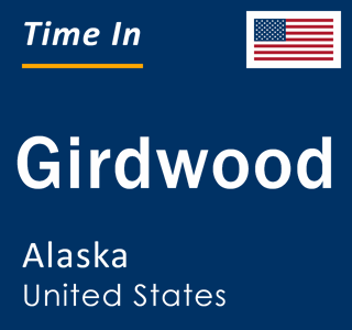 Current Local Time in Girdwood, Alaska, United States