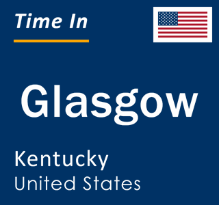 Current Local Time in Glasgow, Kentucky, United States