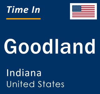 Current Weather Forecast | Goodland, Indiana, United States
