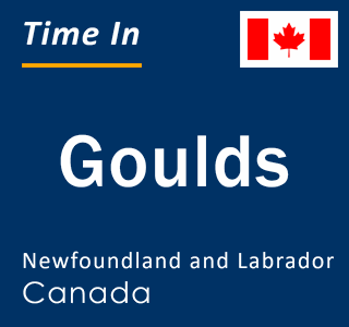 Current Local Time in Goulds, Newfoundland and Labrador, Canada