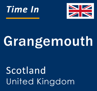 Current Local Time in Grangemouth, Scotland, United Kingdom