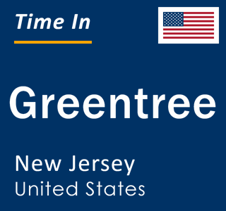 Current Local Time in Greentree, New Jersey, United States