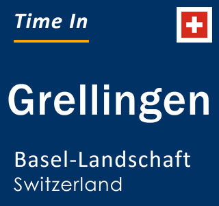Current Local Time in Grellingen, Basel-Landschaft, Switzerland