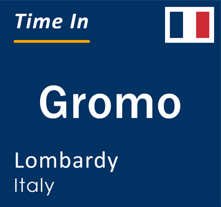 Current Local Time in Gromo, Lombardy, Italy