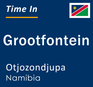 Current Local Time in Grootfontein, Otjozondjupa, Namibia