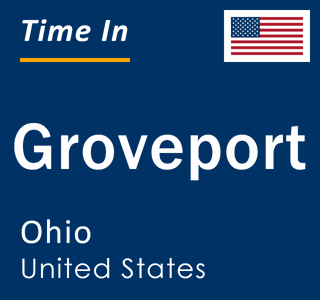 Current Local Time in Groveport, Ohio, United States
